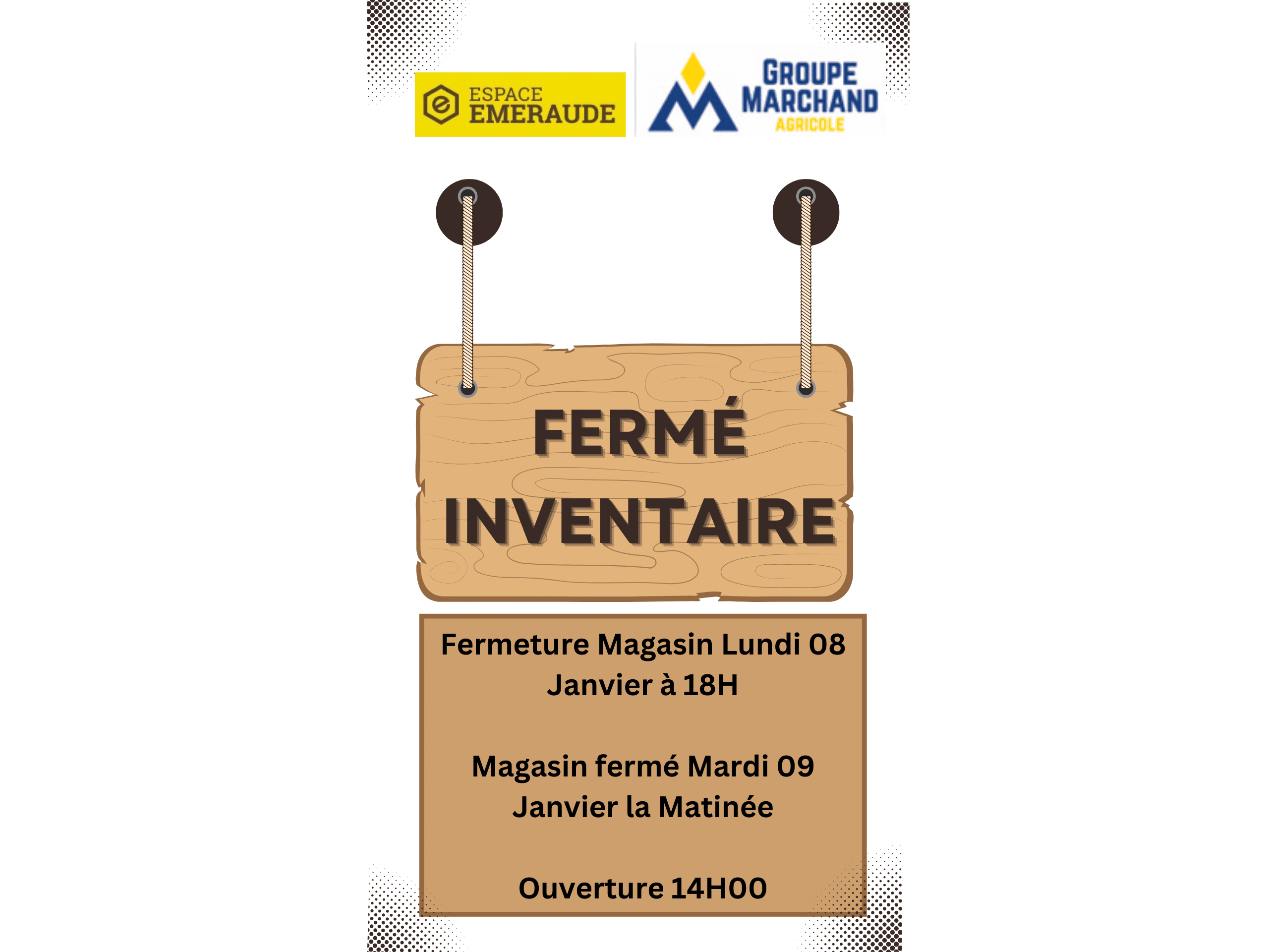 Fermeture magasin pour inventaire - Ets Marchand - Espace Emeraude